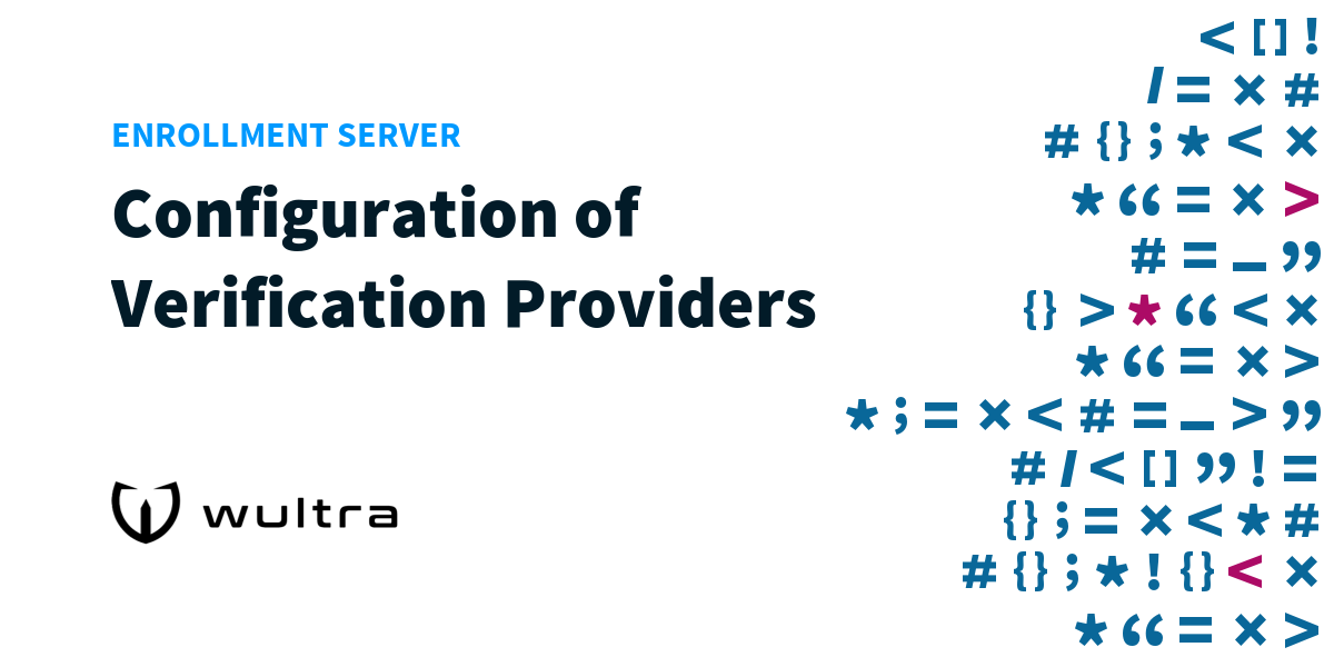 Enrollment Server: Configuration of Verification Providers | Wultra ...