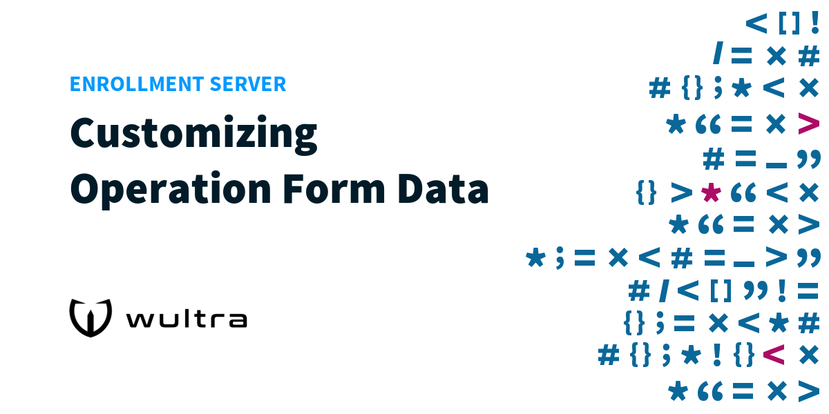Enrollment Server Customizing Operation Form Data Wultra Developer Portal