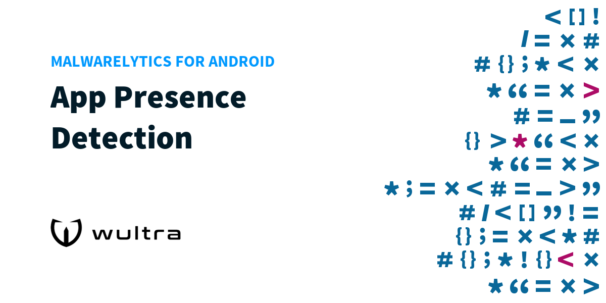 Malwarelytics for Android: App Presence Detection | Wultra Developer Portal