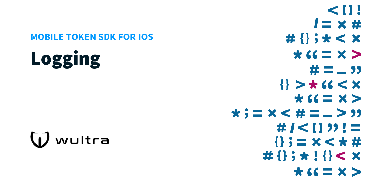 Mobile Token SDK for iOS: Logging | Wultra Developer Portal