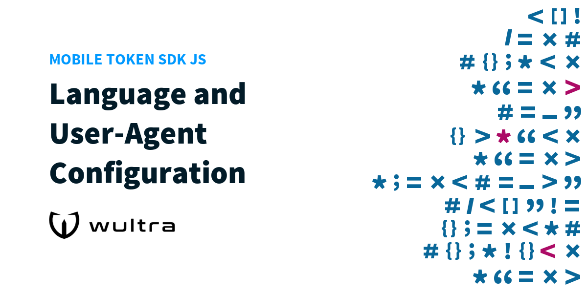 Mobile Token SDK JS: Language and User-Agent Configuration | Wultra Developer Portal
