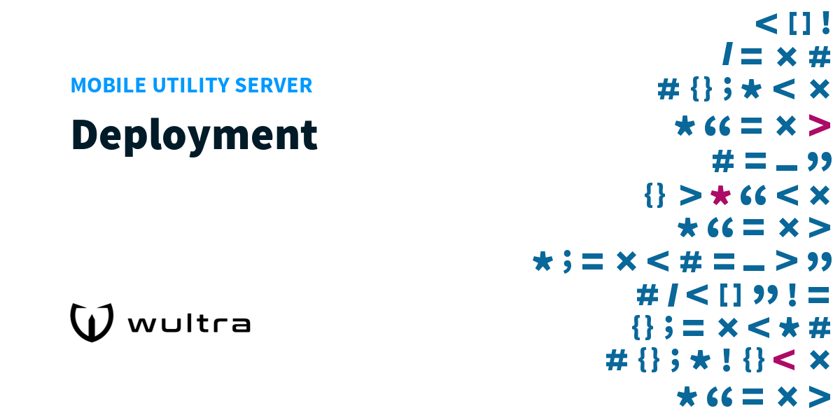 Mobile Utility Server: Deployment | Wultra Developer Portal
