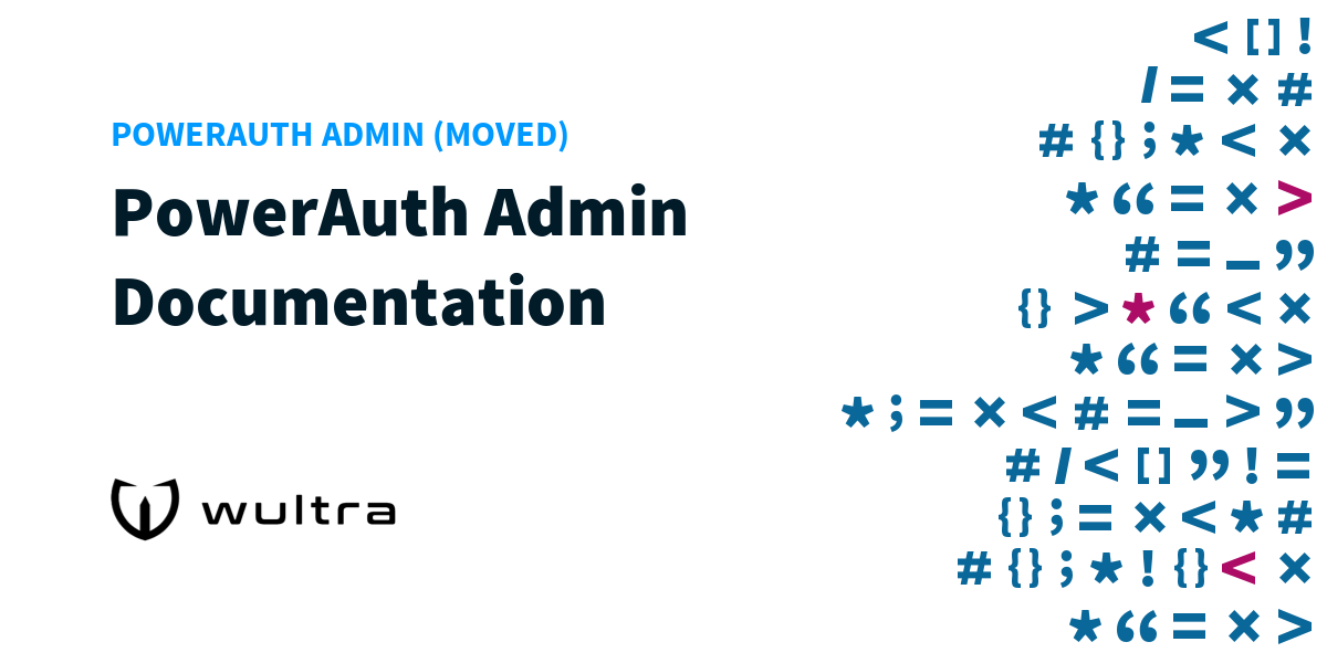 Powerauth Admin Documentation Wultra Developer Portal