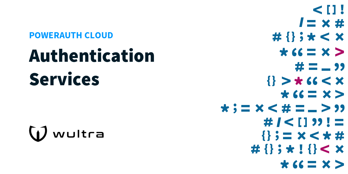 PowerAuth Cloud: Authentication Services | Wultra Developer Portal