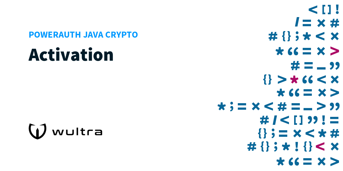 PowerAuth Java Crypto: Activation | Wultra Developer Portal