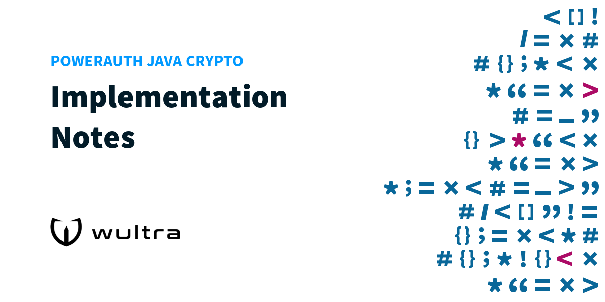 PowerAuth Java Crypto: Implementation Notes | Wultra Developer Portal