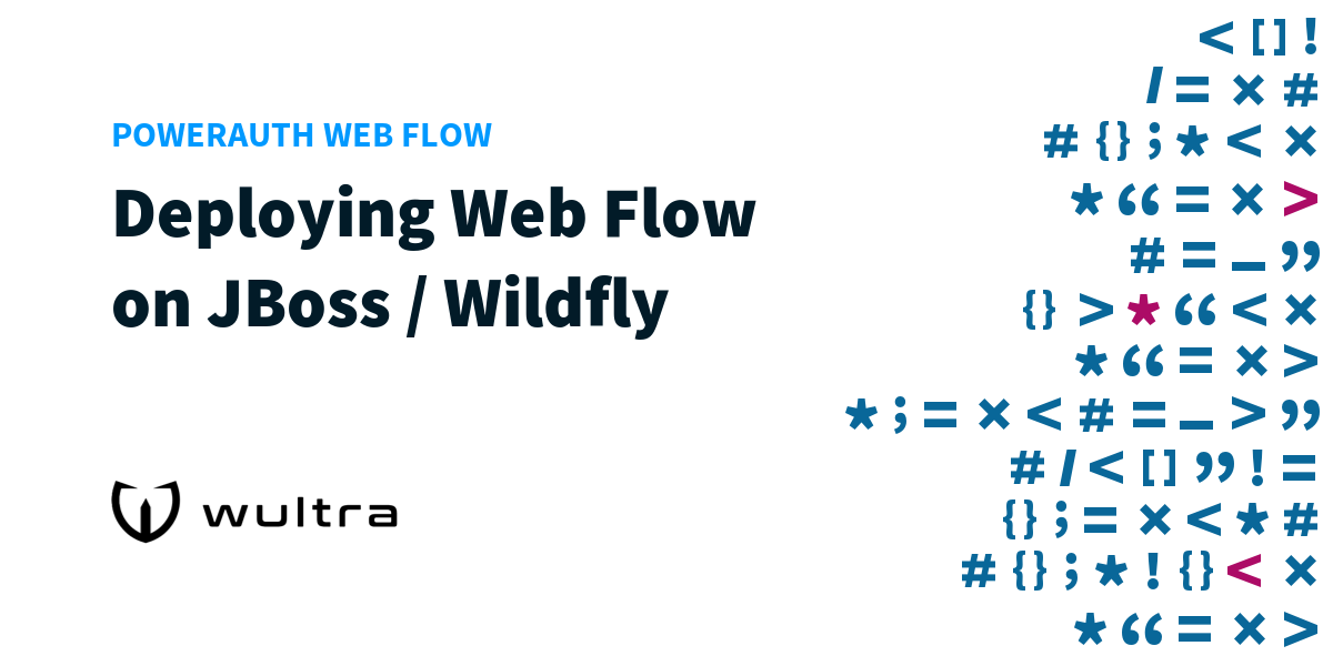 PowerAuth Web Flow: Deploying Web Flow on JBoss / Wildfly | Wultra ...