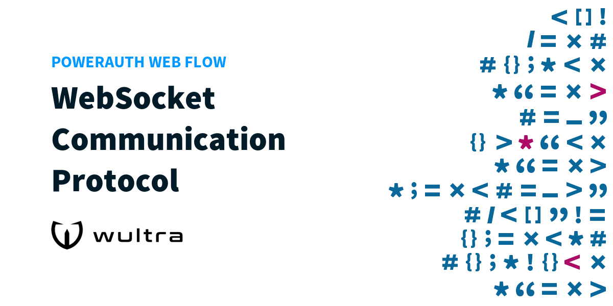 Powerauth Web Flow Websocket Communication Protocol Wultra Developer Portal