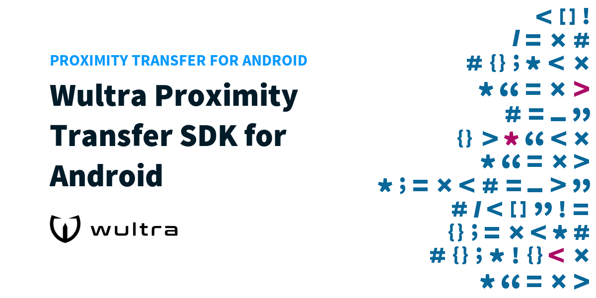 Wultra Proximity Transfer Sdk For Android Wultra Developer Portal