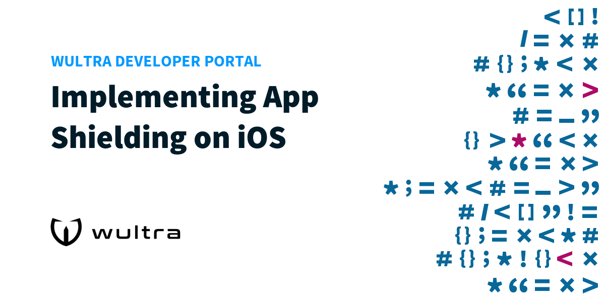 Implementing App Shielding on iOS | Wultra Developer Portal