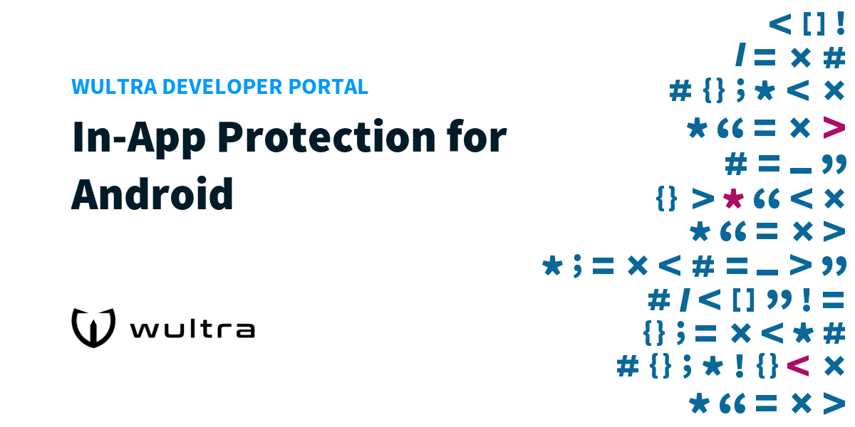 In-App Protection for Android | Wultra Developer Portal