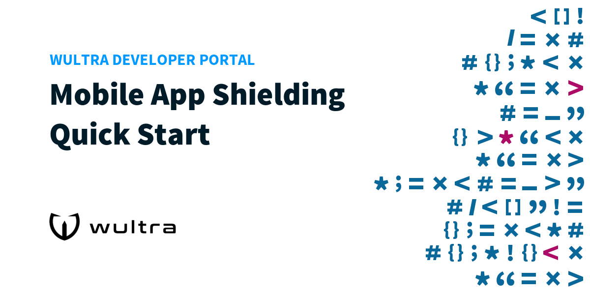 Mobile App Shielding Quick Start Wultra Developer Portal